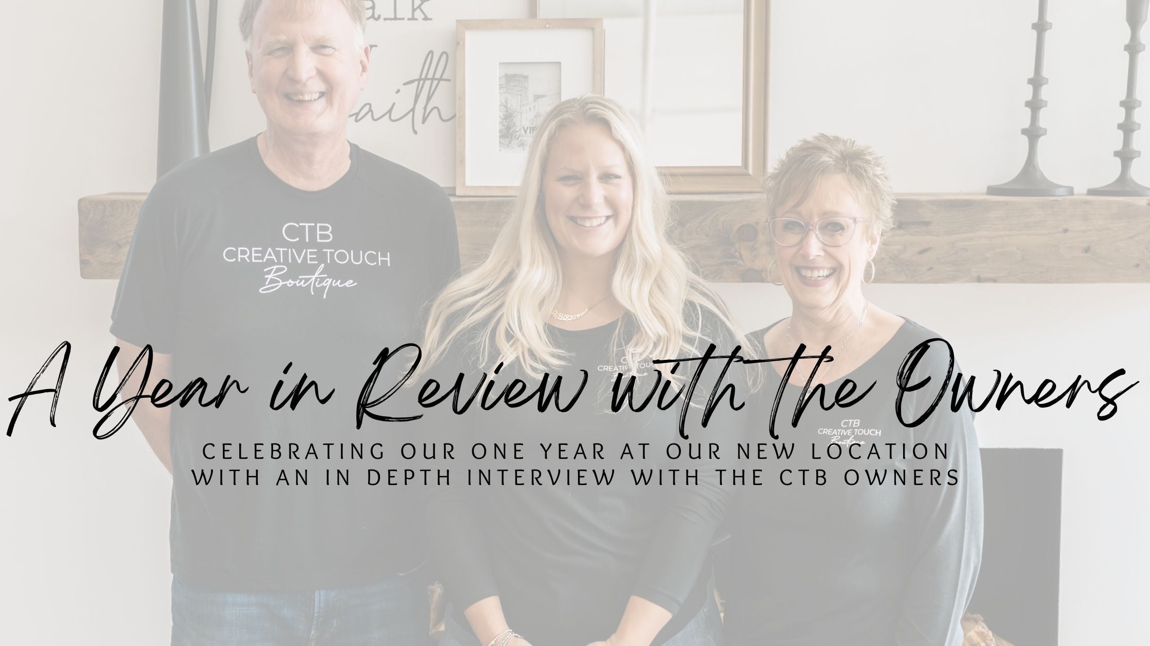 A Look Back With The Owners Of Creative Touch Boutique